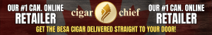 Cigar Chief: Canada’s First Besa Cigar Retailer – The Cigar Guys